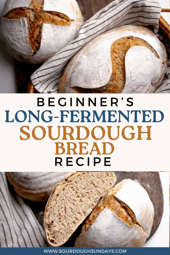 Beginner's Long-Fermented Sourdough Bread Recipe - Sourdough Sundays